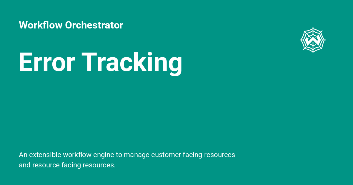 Error Tracking - Workflow Orchestrator