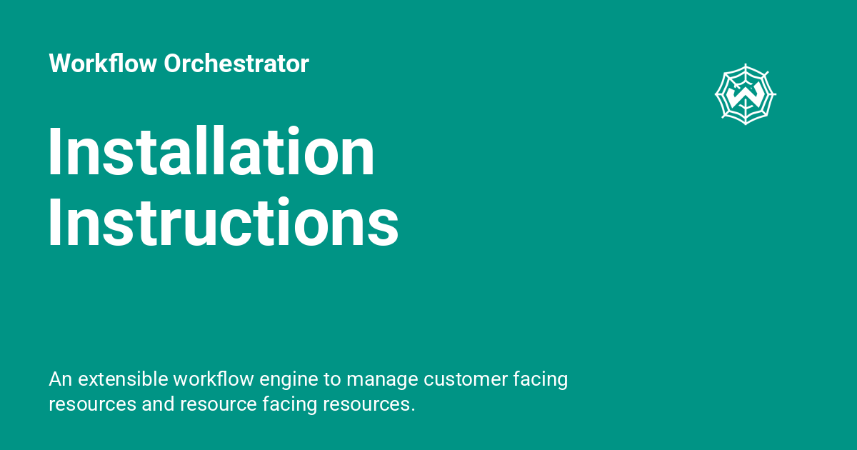 Installation Instructions - Workflow Orchestrator