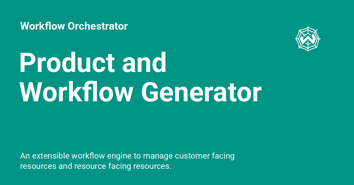 Product and Workflow Generator - Workflow Orchestrator
