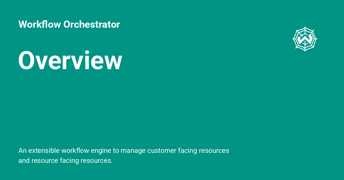 Overview - Workflow Orchestrator