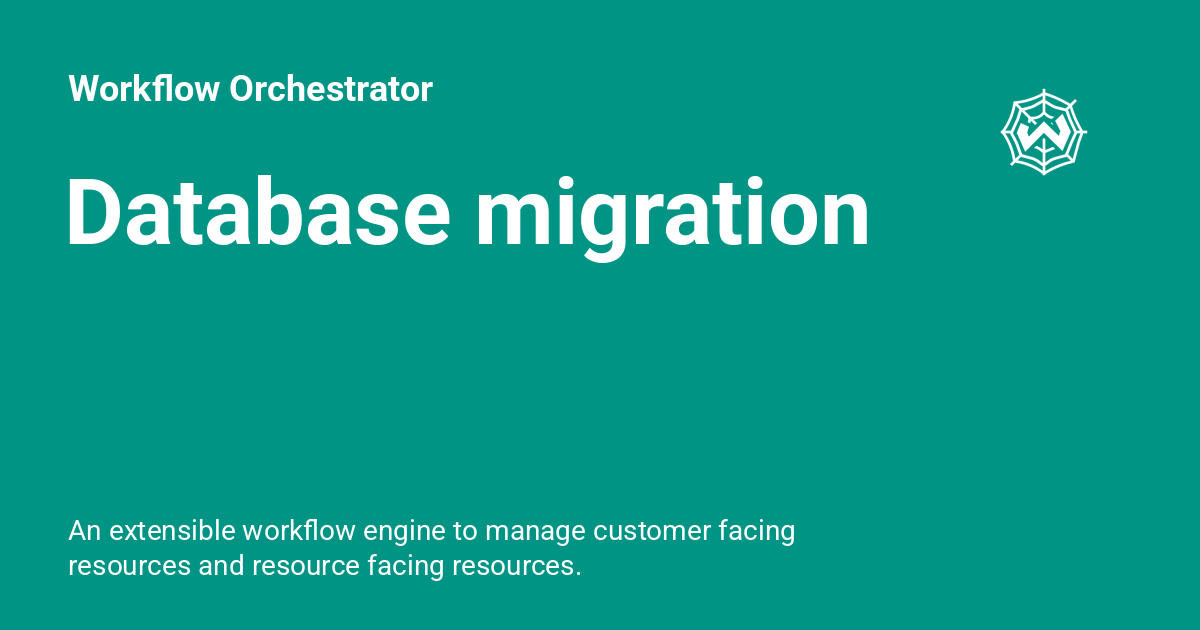 Database migration - Workflow Orchestrator