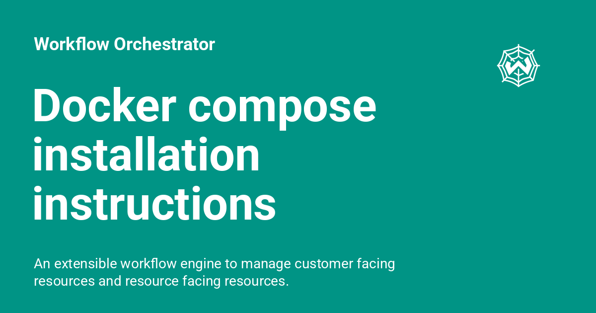 Docker compose installation instructions - Workflow Orchestrator